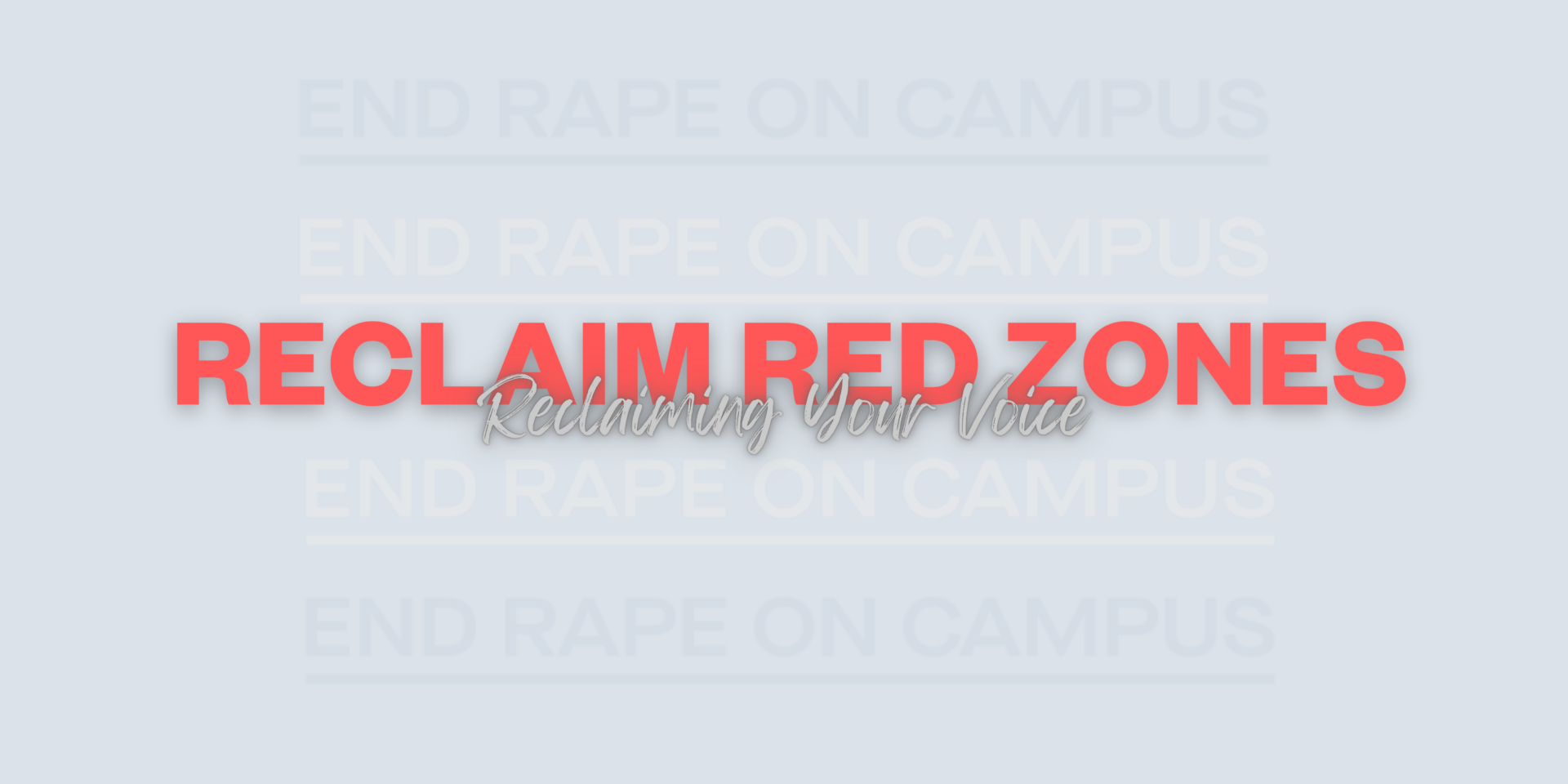 Reclaim Red Zones - End Rape on Campus